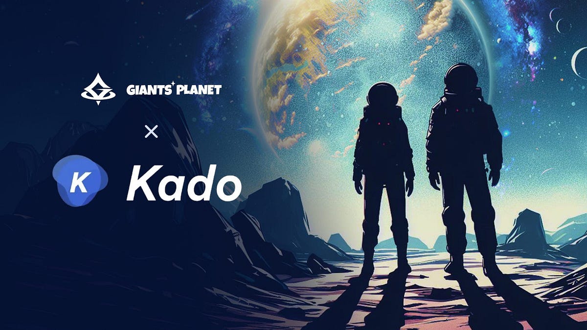 Giants Planet & Kado.Money: Charting a New Course for Crypto Onramping ...