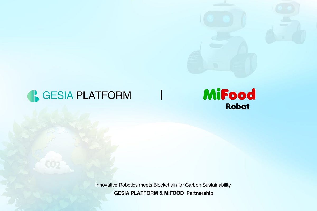 GESIA Platform and MiFood Robot Form Strategic Partnership for ESG ...