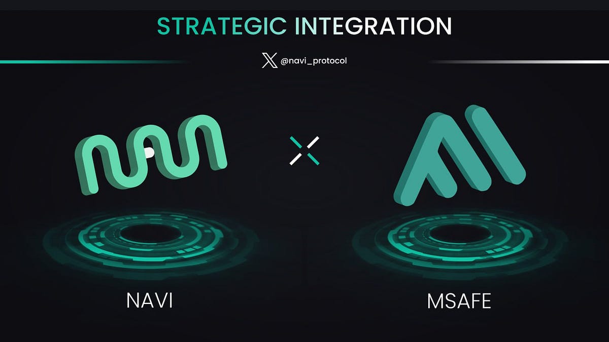 Unlocking Institutional Grade Asset Management on Sui — NAVI Protocol x MSafe Official ...