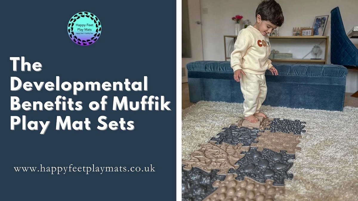 The Developmental Benefits of Muffik Play Mat Sets | by Happy Feet Play ...