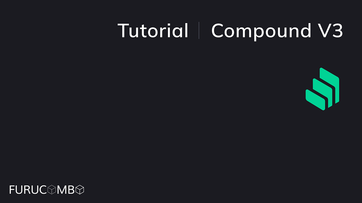 Compound V3 Tutorial. Compound V3 has launched on Furucombo… | by FURUCOMBO | FURUCOMBO | Medium