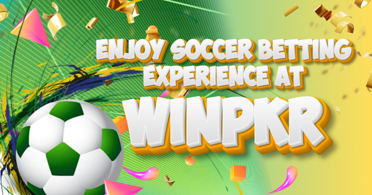Enjoy Soccer Betting Experience at WINPKR: Best Destination for Sports ...