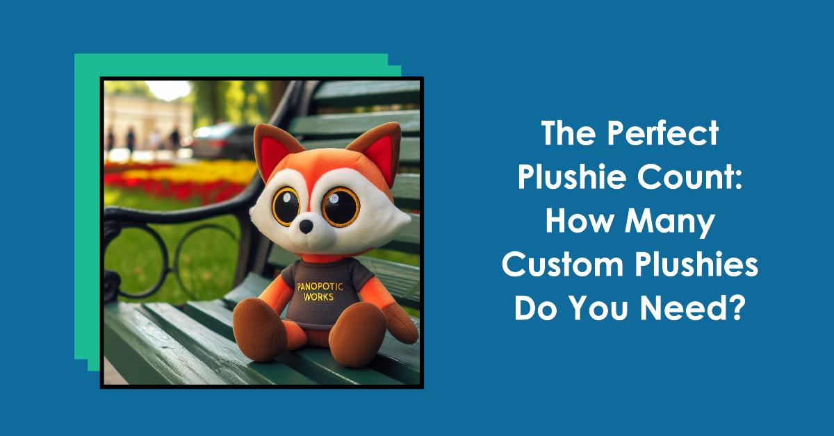 The Perfect Plushie Count: How Many Custom Plushies Do You Need | by ...
