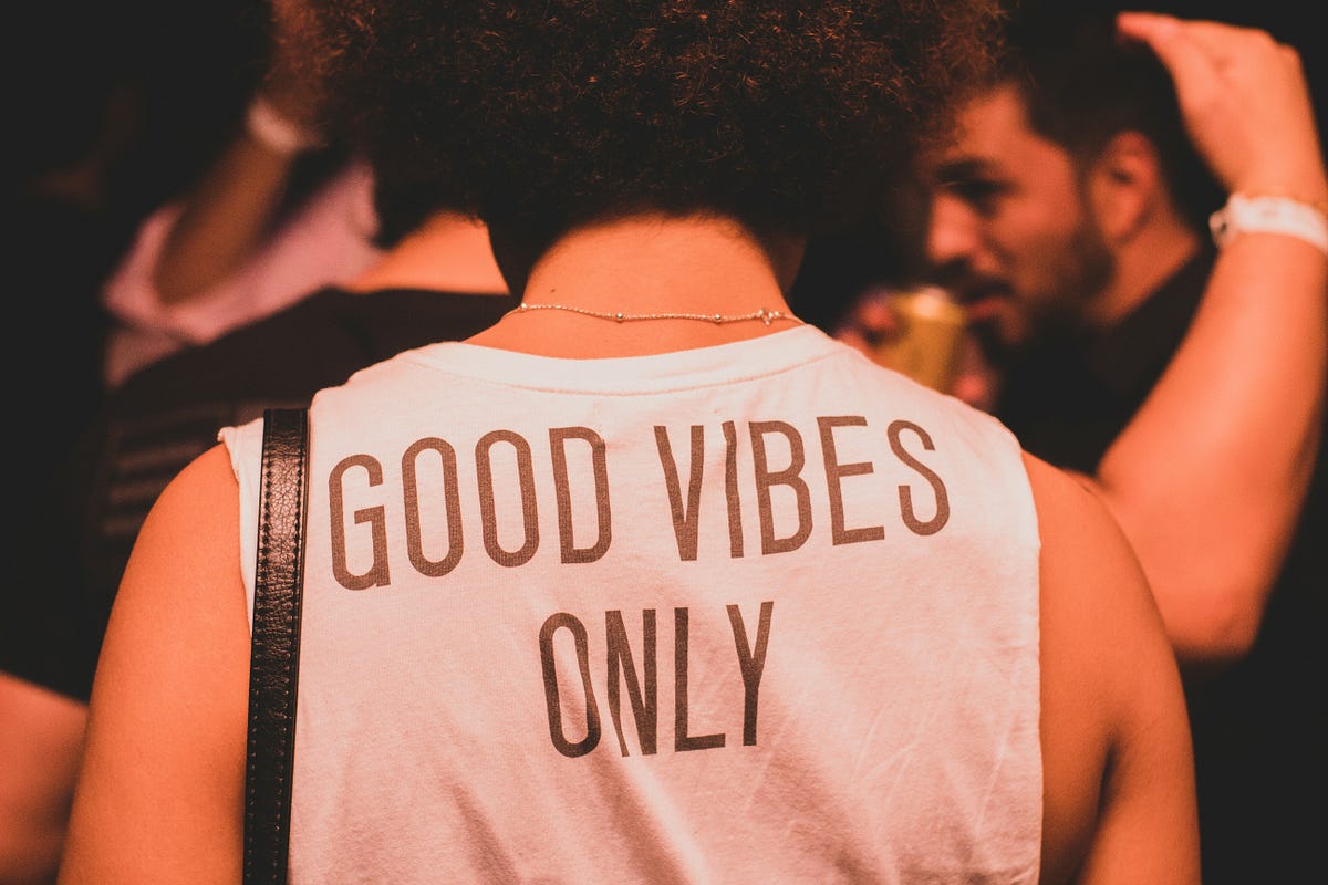 Let Your Good Vibes Protect You. Negative people can’t stand positivity ...