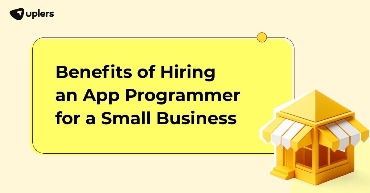 Benefits of Hiring an App Programmer for a Small Business | by Emma Sen ...