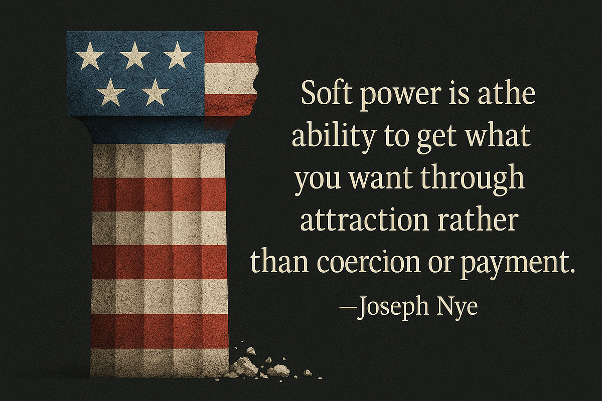 The Rise and Fall of American Soft Power: Can It Be Rebuilt? | by ...