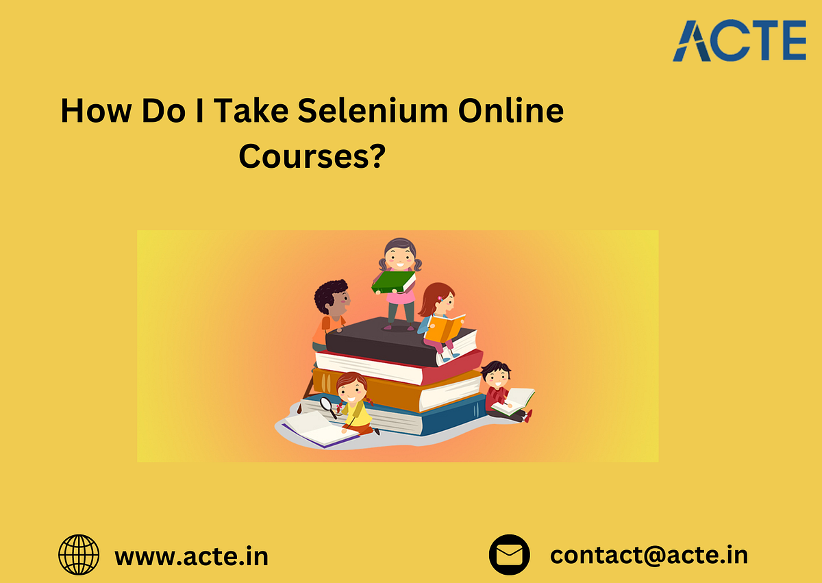 Mastering Selenium through Online Courses: A Complete Guide | by Hema ...
