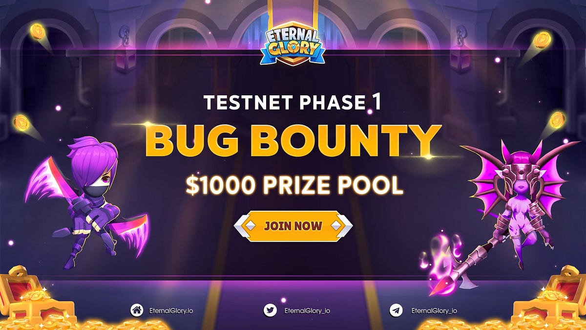 Bug Bounty — Play the Testnet, report bugs, and win $1000 Prize Pool ...