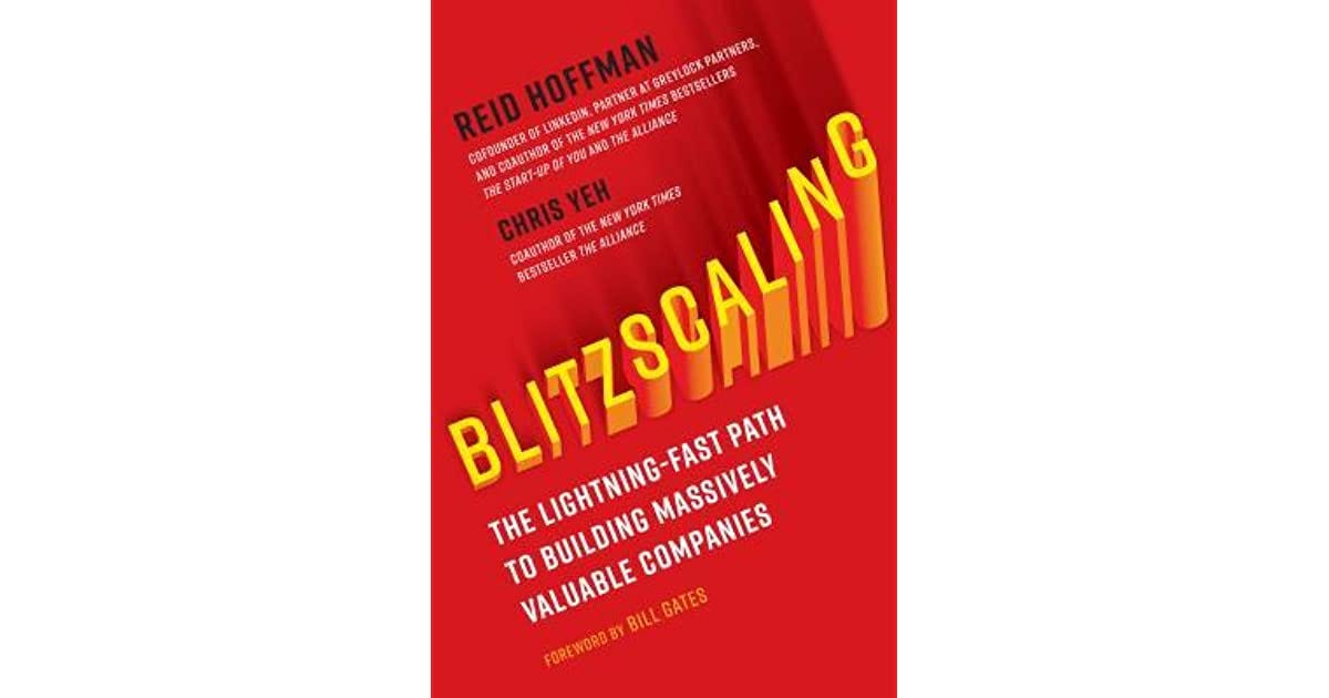 📖 Book review: Blitzscaling. Author: Reid Hoffman, Chris Yeh | by Kai ...
