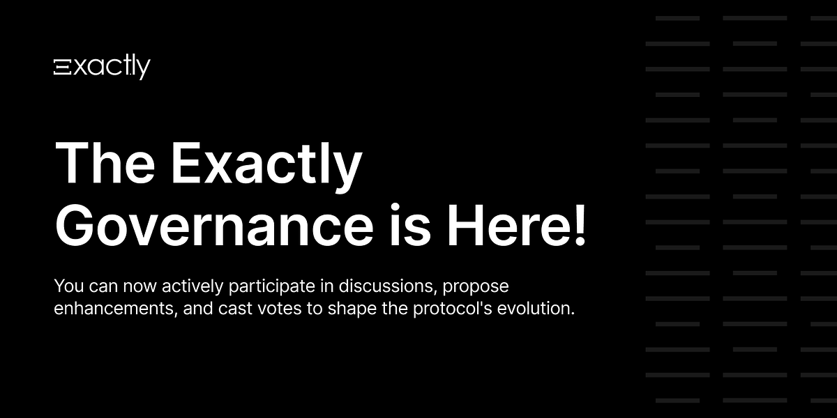 The Exactly Governance is Here!. Introduction | by Exactly Protocol | Medium