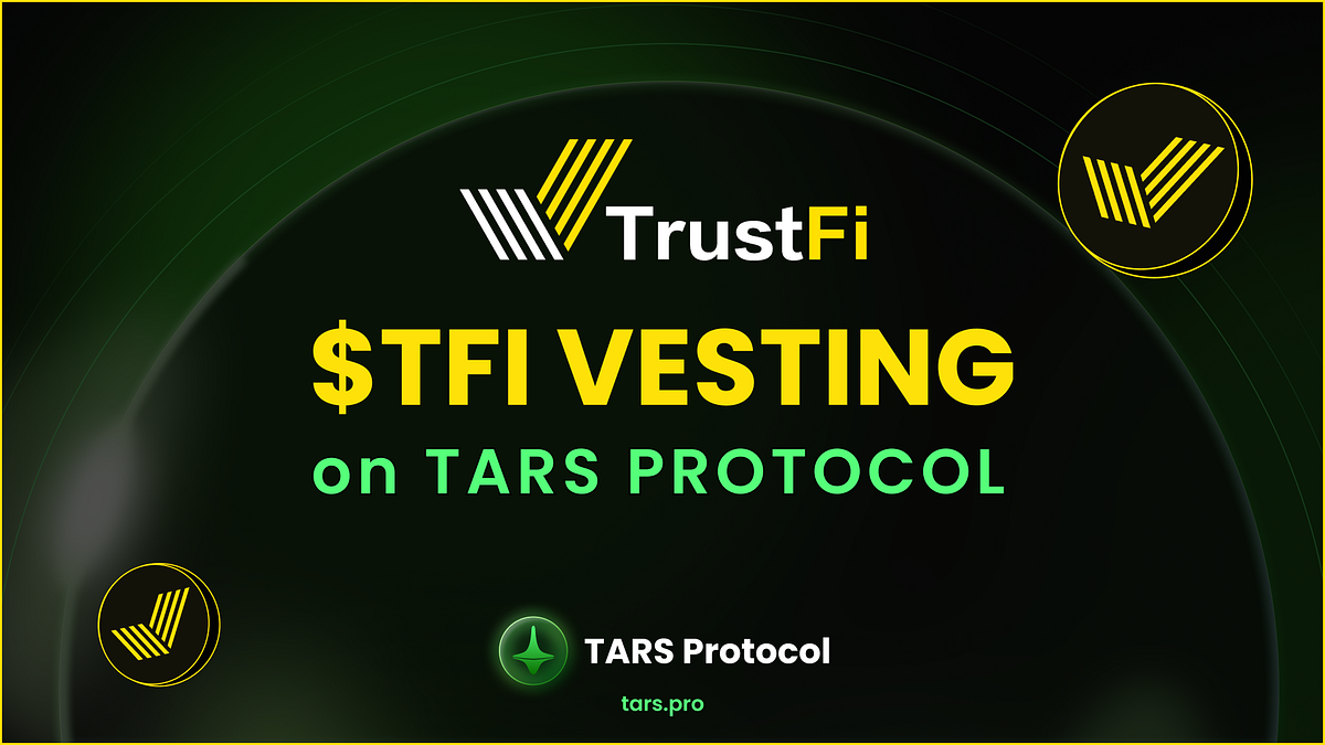 $TFI Vesting Continues on TrustFi’s TARS Space | by Robert Crypp | TrustFi