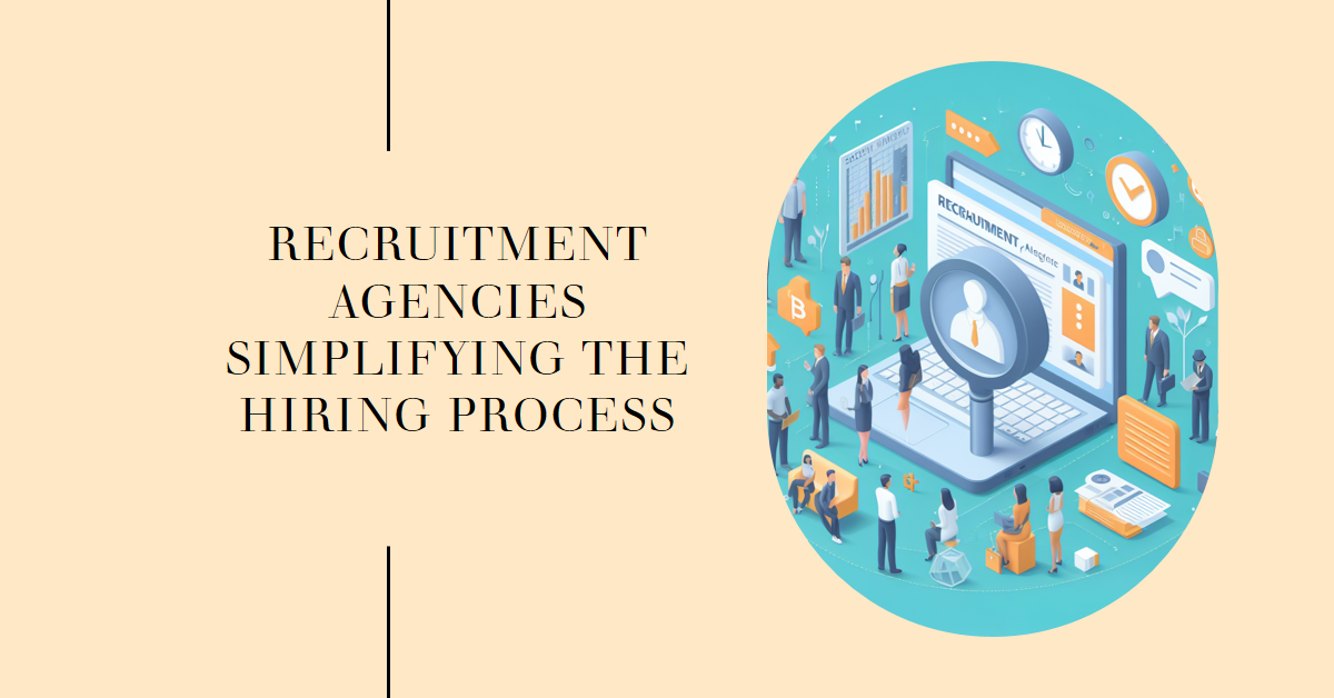 How Recruitment Agencies in Mumbai Simplify the Hiring Process for ...