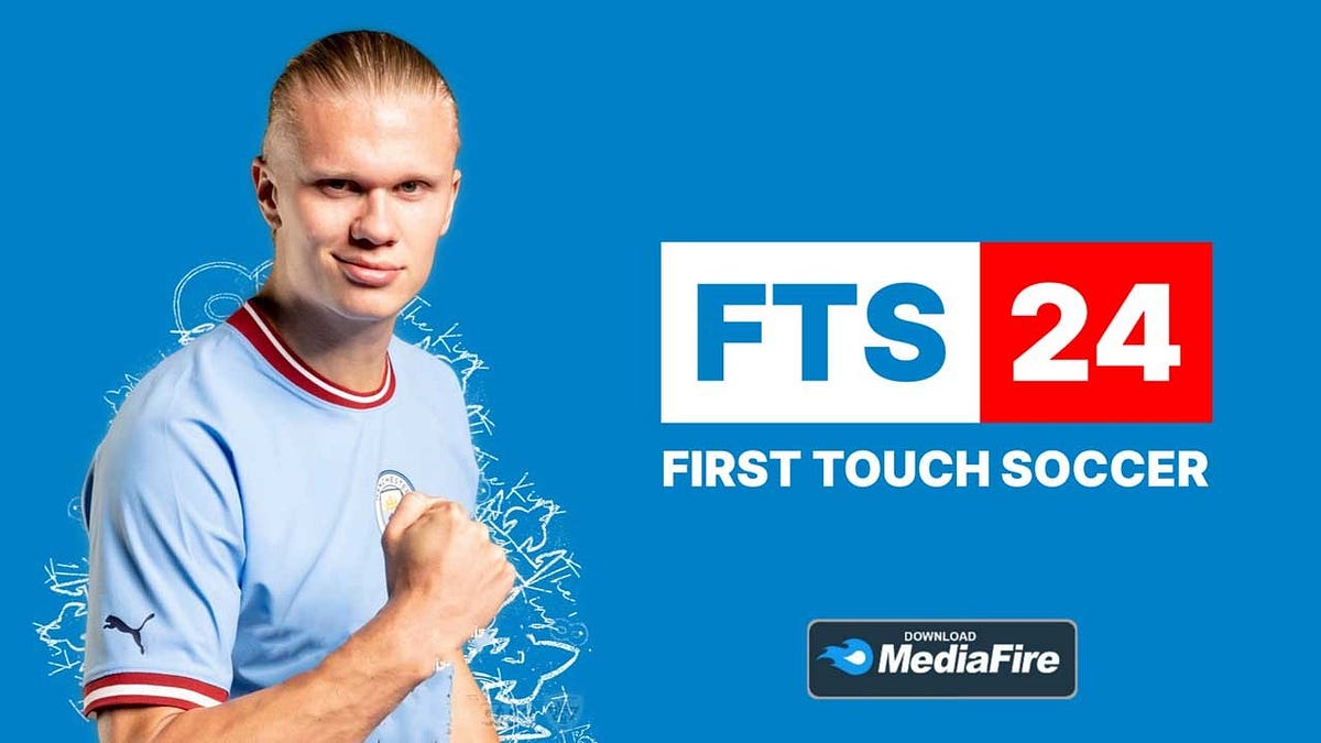 First Touch Soccer 2024 — FTS 24 APK + OBB Download | by Aauto Diti | Medium