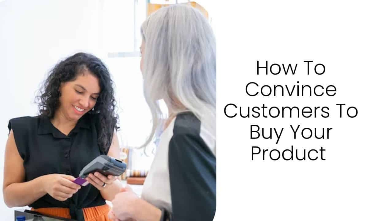 How To Convince Customers To Buy Your Product - NeoDove Telecalling CRM ...