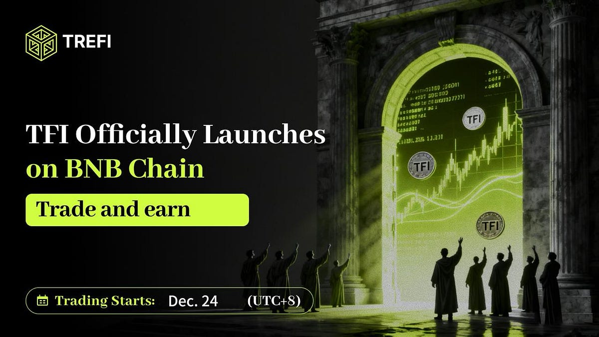 TreFi Testnet Officially Launches on December 24, 2025 | by TreFi ...