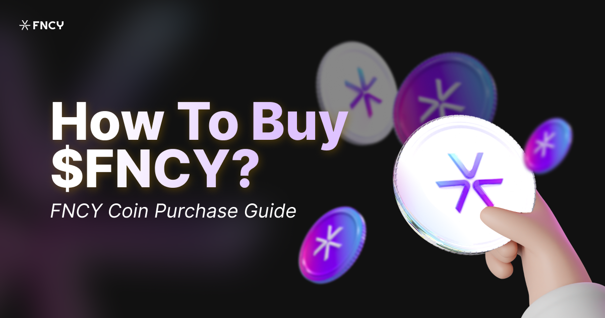 How To Buy $FNCY ?. This is a guide on how to buy and move… | by FNCY ... How To Buy $FNCY ?. This is a guide on how to buy and move… | by FNCY ...