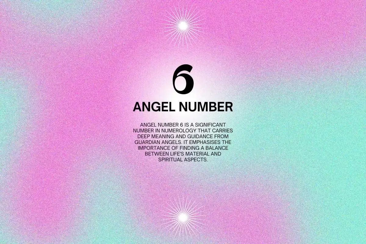 Angel Number 6: Uncover the Power of Balance, Love, and Harmony | by ...