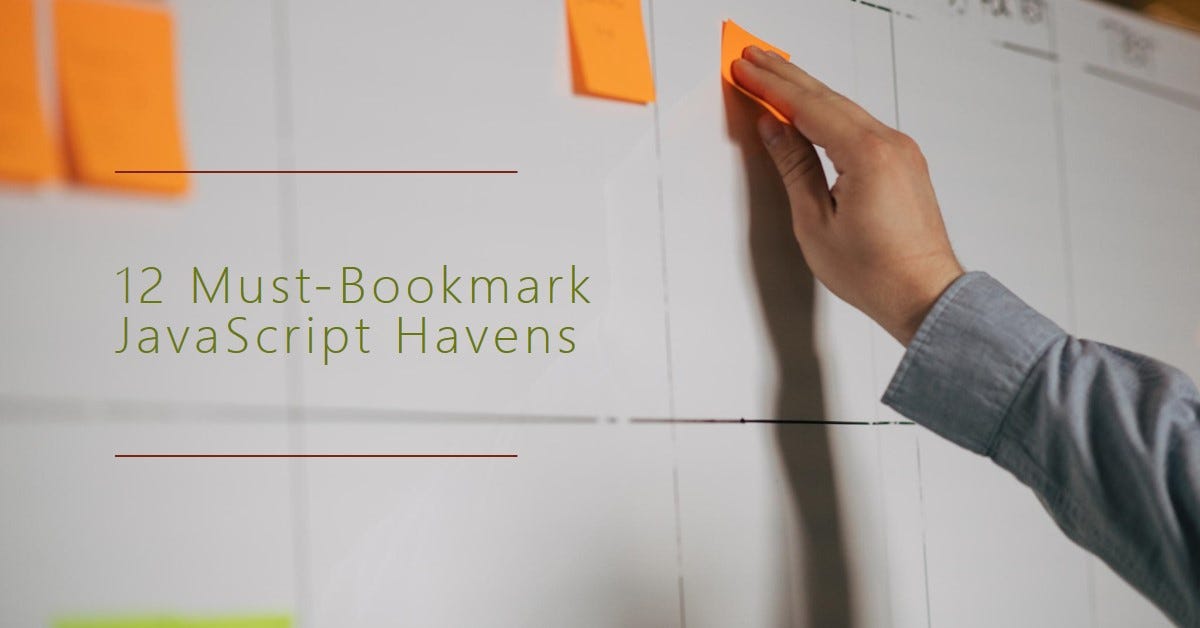 12 JavaScript Havens to Bookmark Right Now 💻 | by Xiuer Old ...