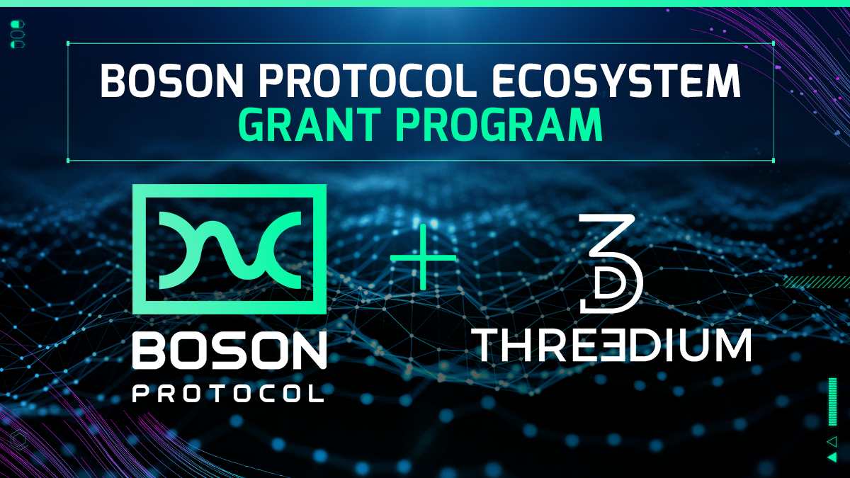 Threedium receives Boson Protocol Ecosystem Grant to enable the physical redemption of 3D ...
