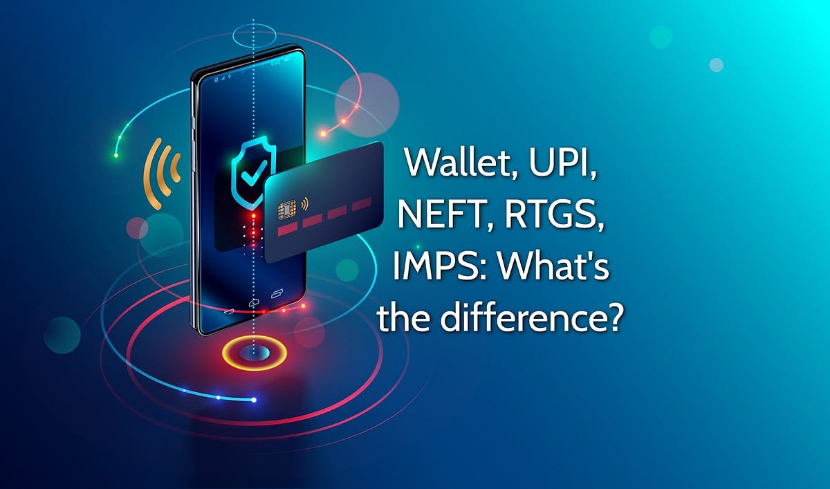 Neft vs. RTGS — Understanding the Key Differences | by Reema Sain | Jul ...