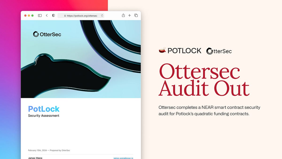 Potlock Gets Second Audit from Ottersec | by PlugRel | POTLOCK