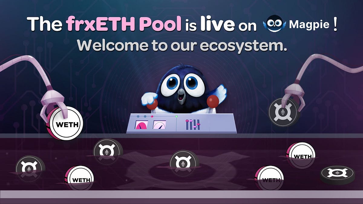 Boost Your Rewards with the frxETH Liquidity Pool on Magpie | by Desmen | Magpie