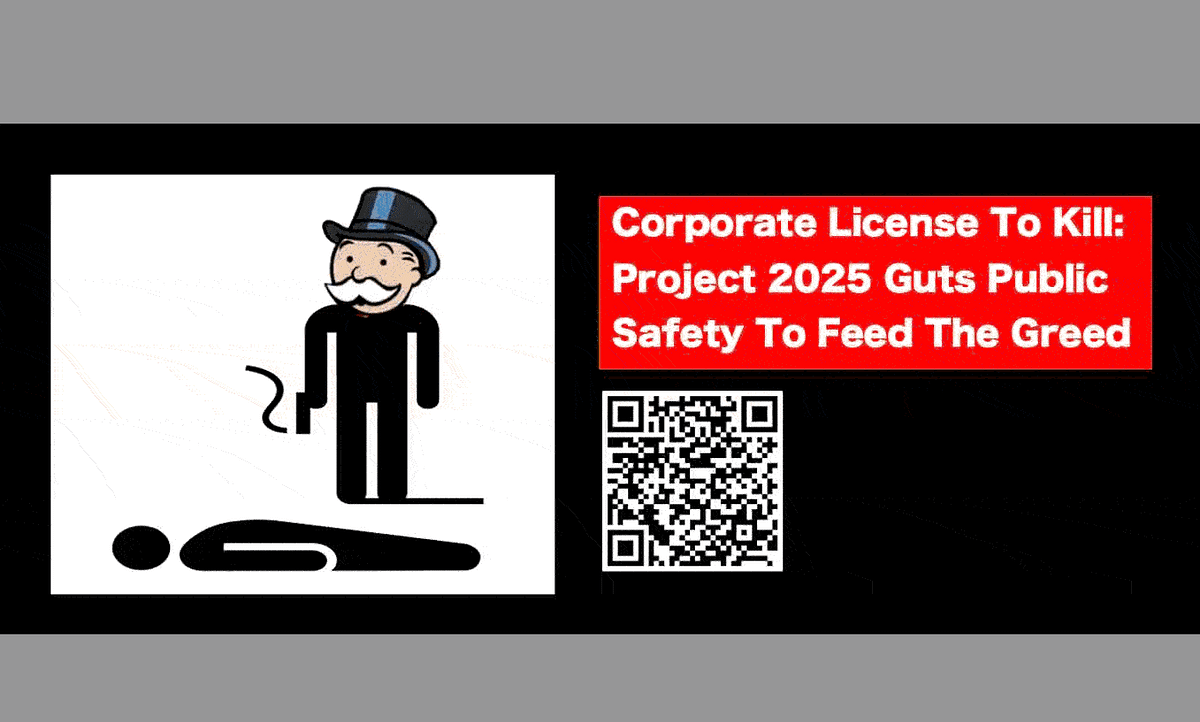 Corporate LICENSE TO KILL: Project 2025 Guts Public Safety To Feed ...