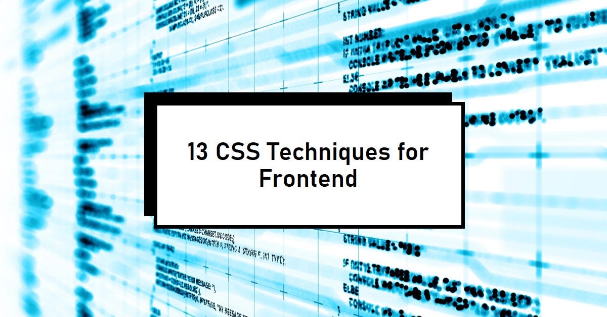 13 Css Techniques That May Be Useful On The Frontend By Xiuer Old