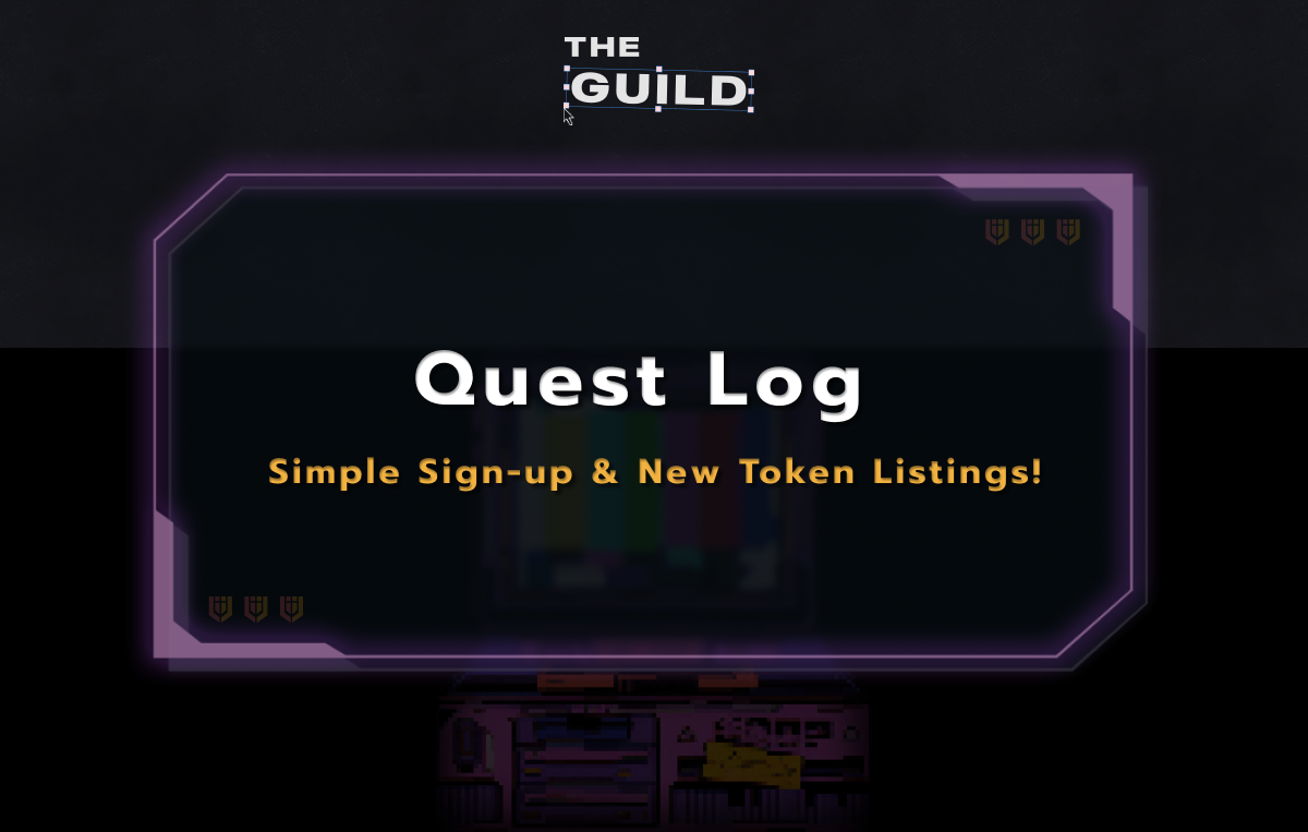 Quest Log: Simple Sign-up & New Token Listings! | by The Guild | Jul, 2024 | Medium
