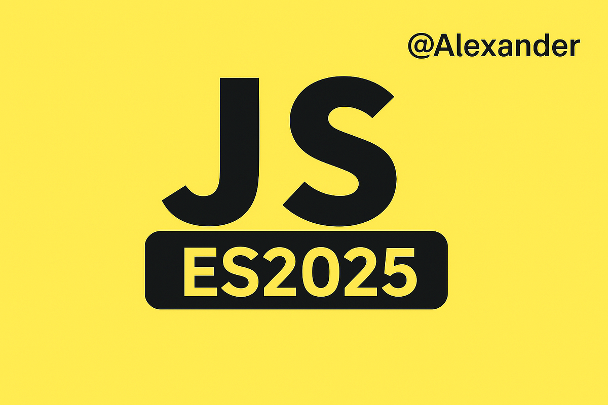 🌟 What’s New in JavaScript (ES2025)? | by Alexander Burgos | Medium