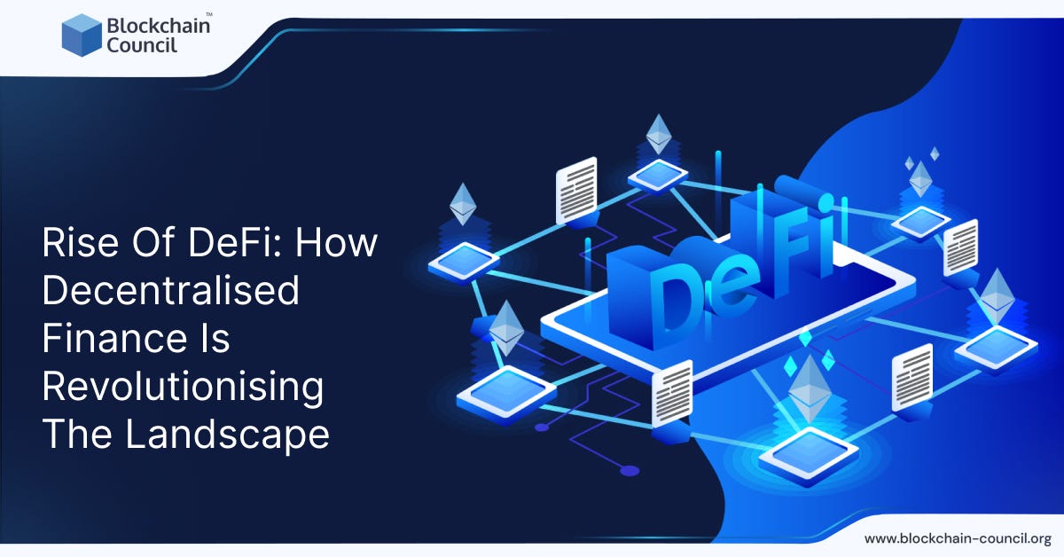 Rise Of DeFi: How Decentralised Finance Is Revolutionising The ...