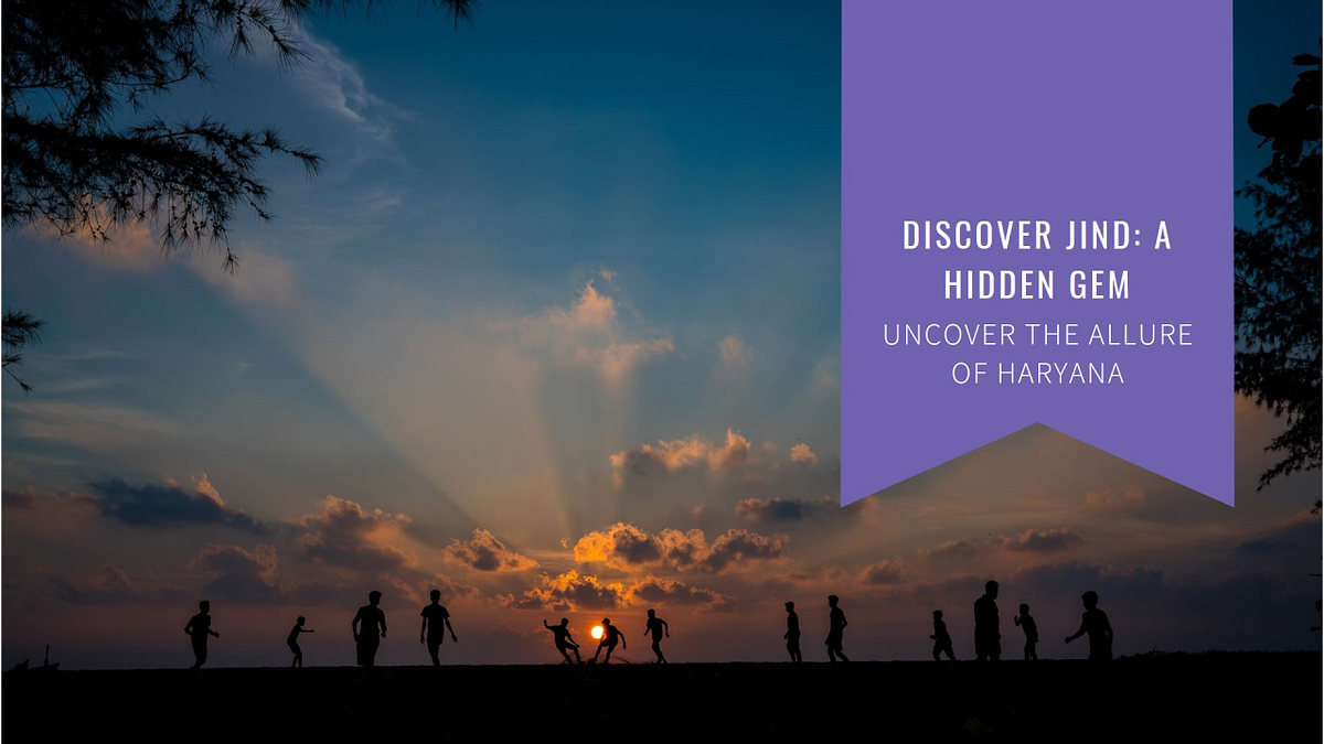 Discover the Allure of Jind District: A Hidden Gem in Haryana(79/766 ...
