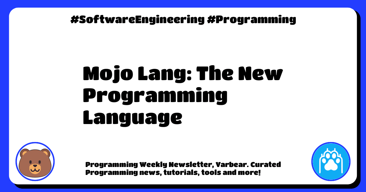 🐻 Programming Weekly #374: Mojo Lang: The New Programming Language | by FAUN Developer Community ...