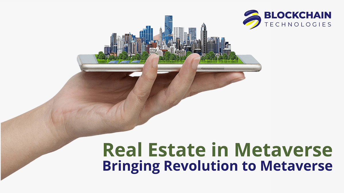 Real Estate in Metaverse | Bringing Revolution to Metaverse ...