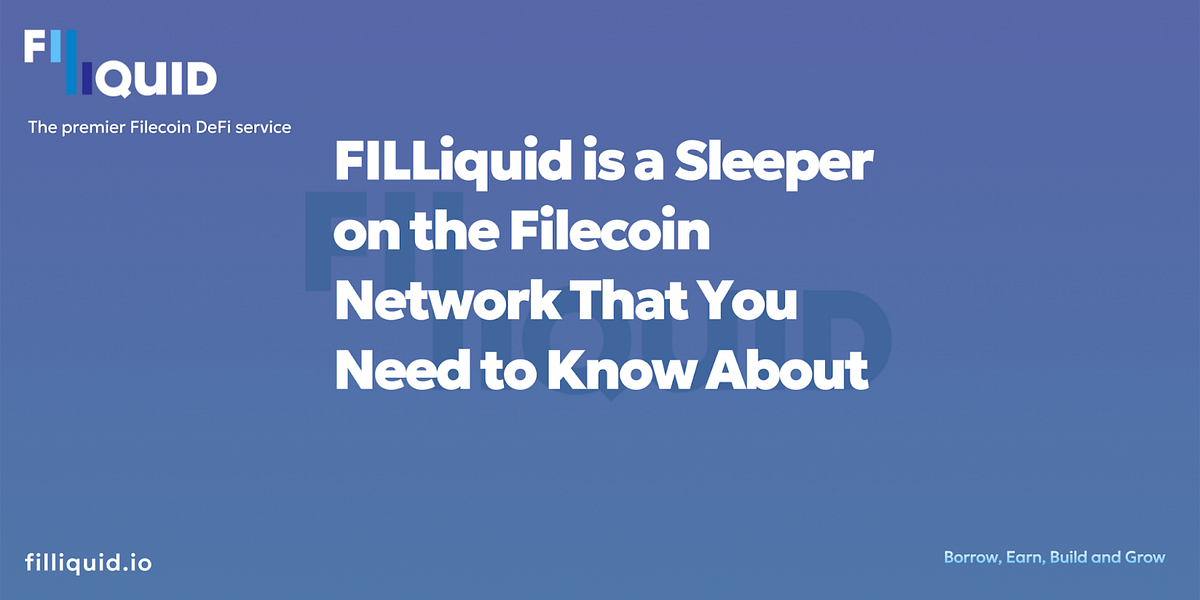 FILLiquid is a Sleeper on the Filecoin Network That You Need to Know About | by FILLiquid ...