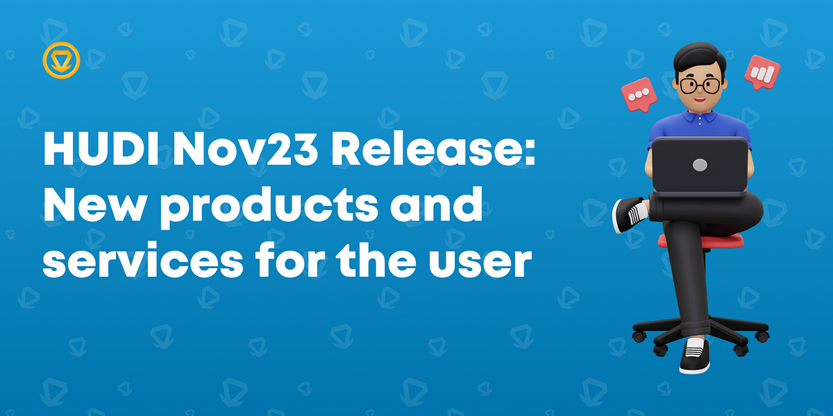 HUDI Q4 Releases: Use and earn HUDI with Human ID, Advertising and ...