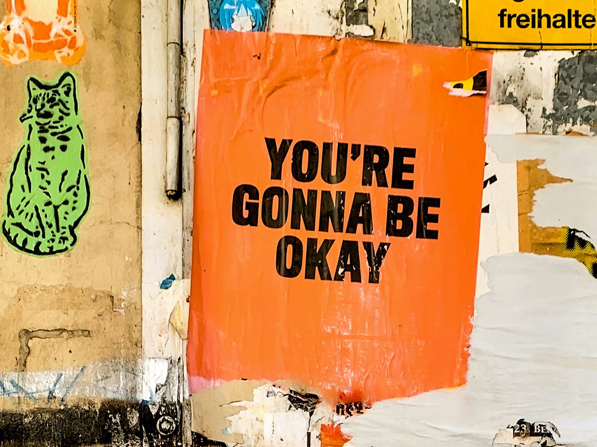 It’ll be Okay. Let these words remind you | by Eden Frost | Feb, 2024 | Medium
