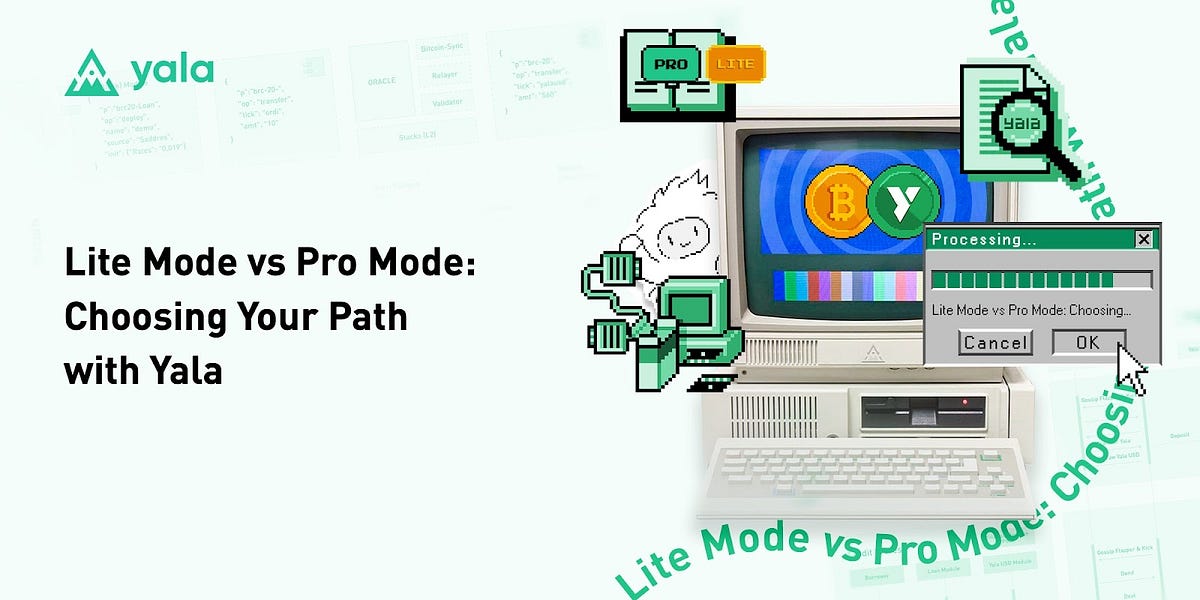 Lite Mode vs Pro Mode: Choosing Your Path with Yala | by Jordy de ...