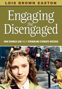 Engaging the Disengaged: How Schools Can Help Struggling Students ...