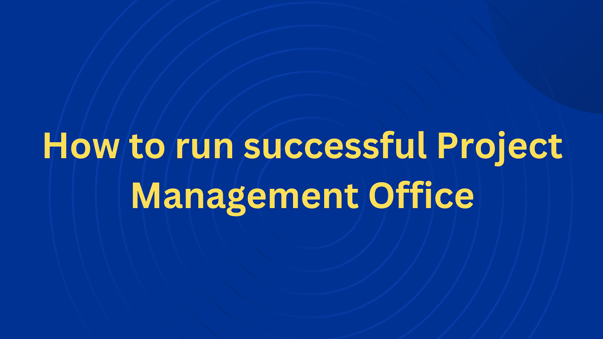 How to run successful Project Management Office | by PMO Global ...