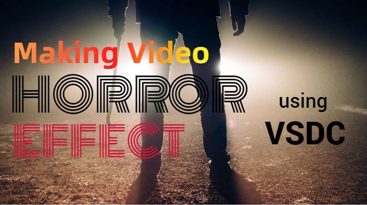 Make a Horror Effect Video. No matter how brave humans are, they… | by ...
