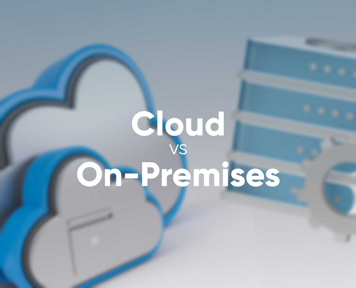 On-premise vs Cloud: Differences, Benefits, and Risks | by inVerita ...