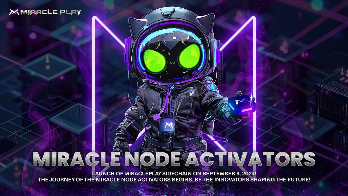 Announcement: Transition to Miracle Node Activator and Sidechain Update ...