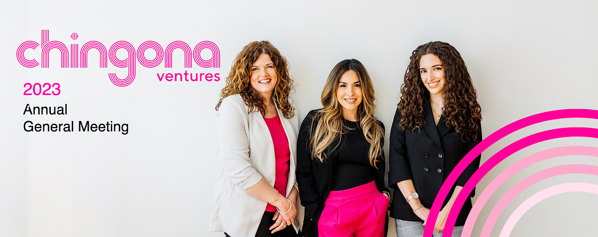 Chingona Ventures’ First Annual General Meeting | by Grisel Hernandez | Chingona Ventures | Medium