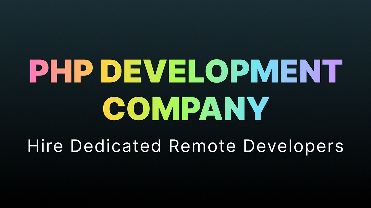 PHP Development Company | Hire Dedicated Remote Developers | by Infowind Technologies | May ...