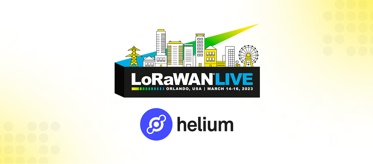 Recap of Helium at LoRaWAN Live Orlando | by Helium Foundation | Helium Foundation | Medium