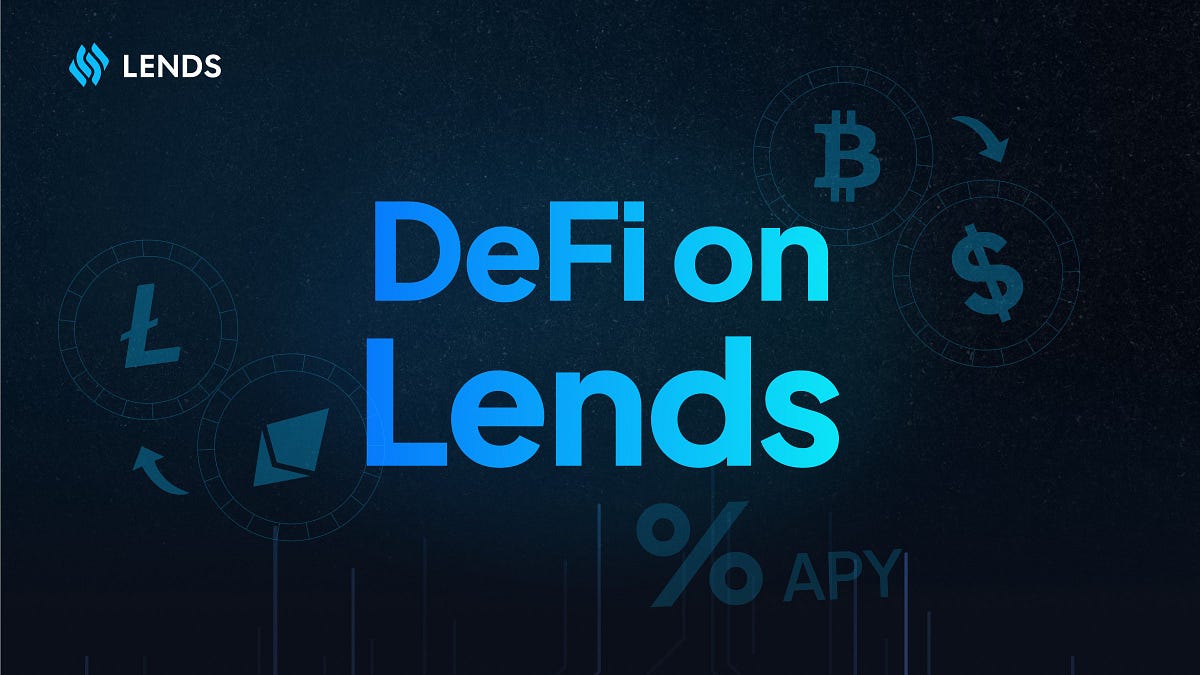 Revolutionizing DeFi Lending with Lends: A Paradigm Shift in Crypto Finance | by PMOCrypto | Jul ...