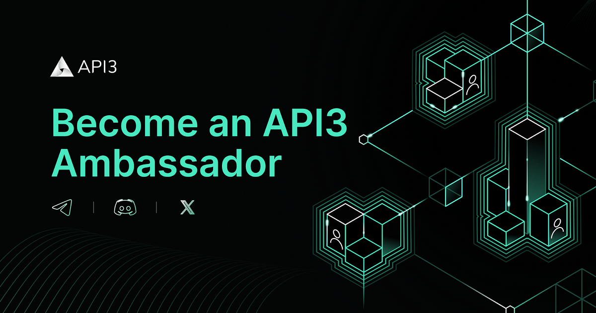 Become an API3 Ambassador. Join API3 as a community builder to… | by ...