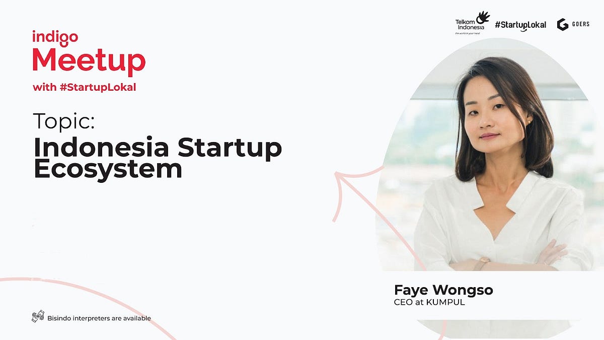 Highlight Indigo Meetup: Indonesia Startup Ecosystem | by Indigo by ...