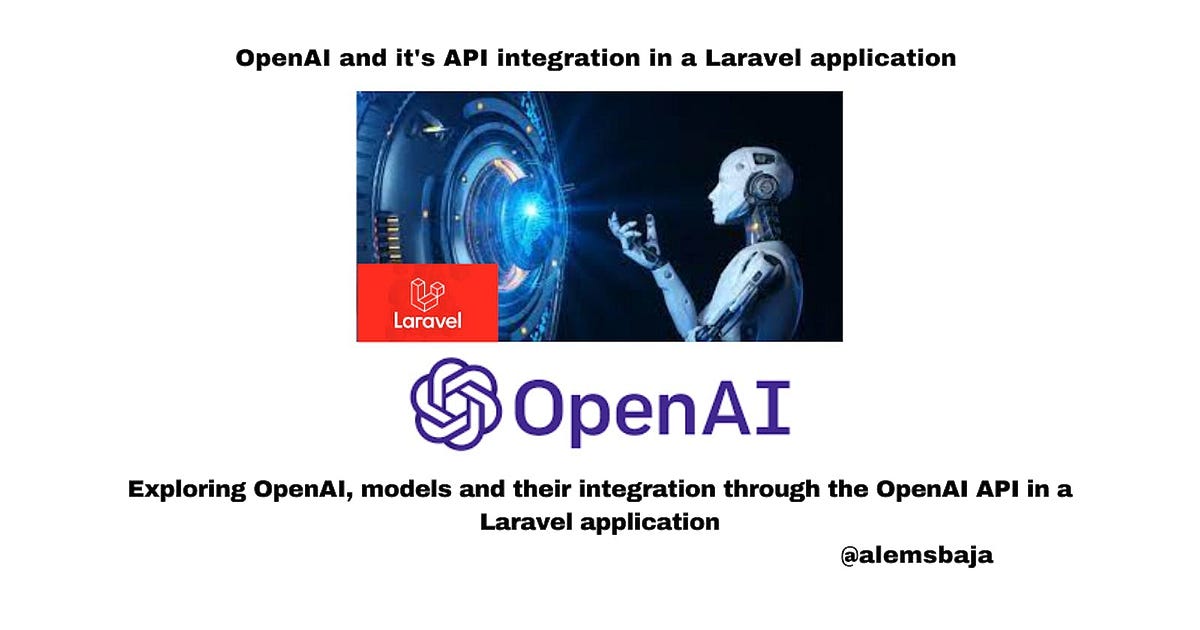 OpenAI and it’s API integration in a Laravel application | by Alemoh Rapheal B. Enike | Dev Genius